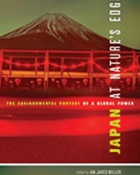 Japan at Nature's Edge: The Environmental Context of a Global Power ...