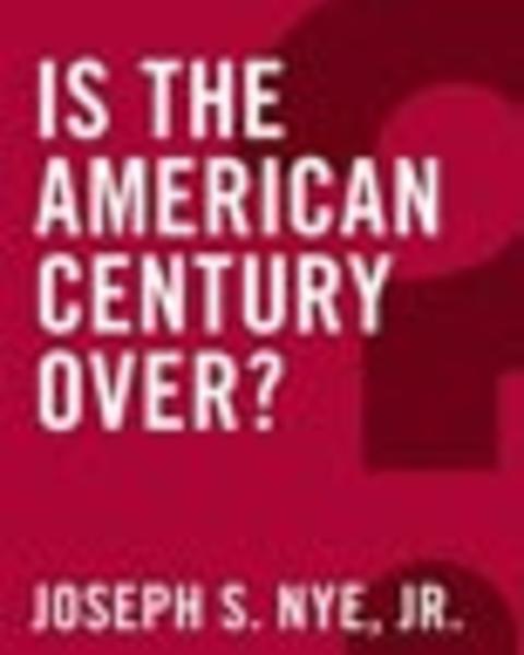 Is the American Century Over? | Weatherhead Center for International ...